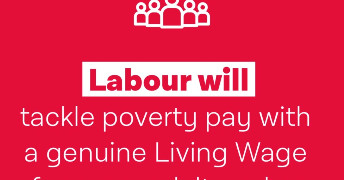 Labour unveils plans for a Real Living Wage pay rise for 17,000 low ...